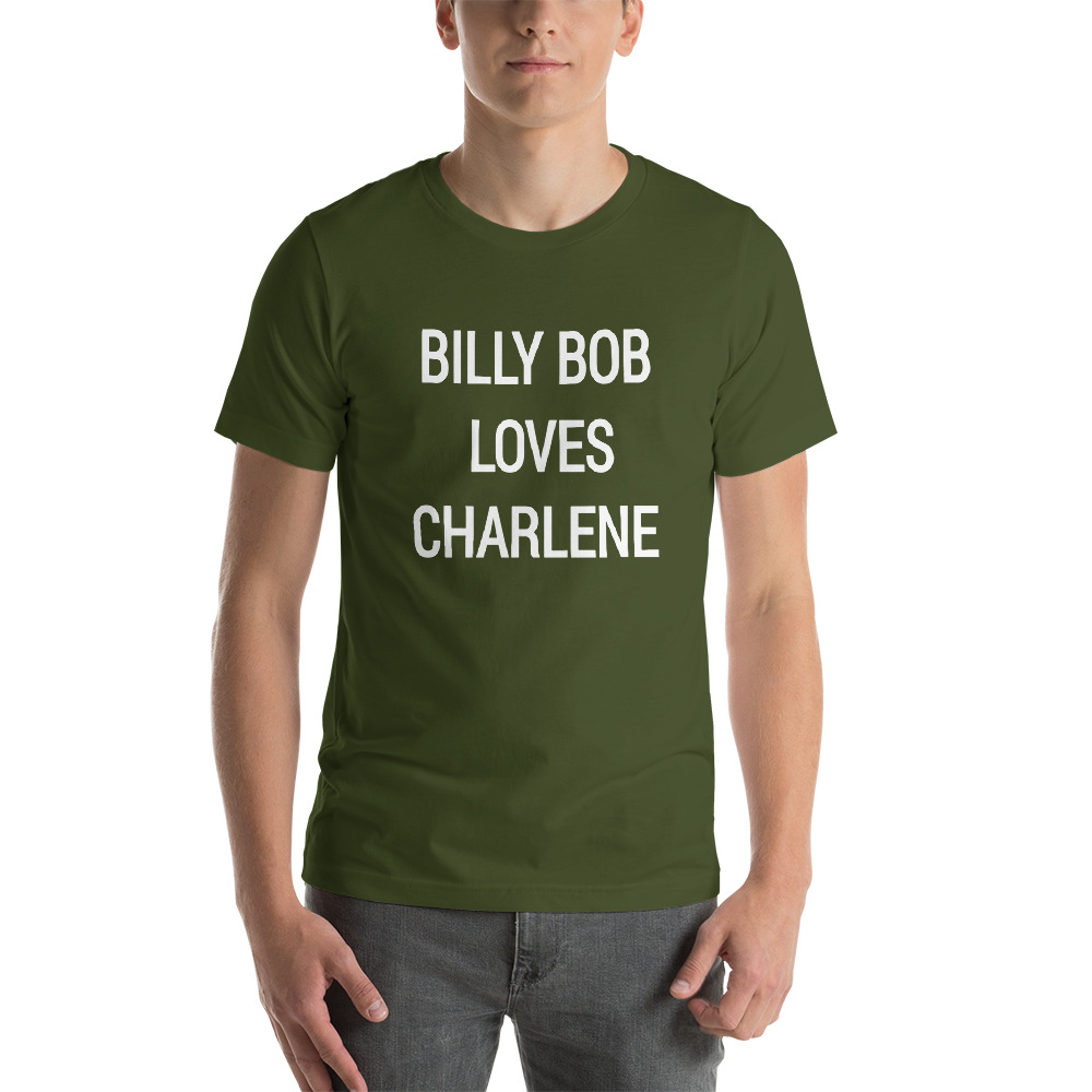 Billy Bob Loves Charlene Tee - Tee List